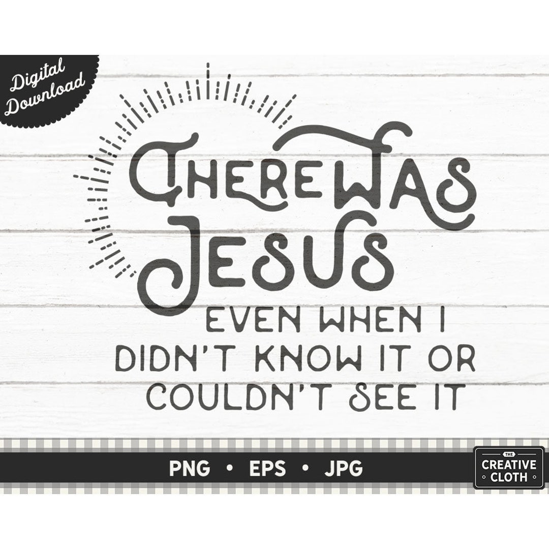 There Was Jesus PNG: Christian Lyrics Design (digital Download) - Etsy
