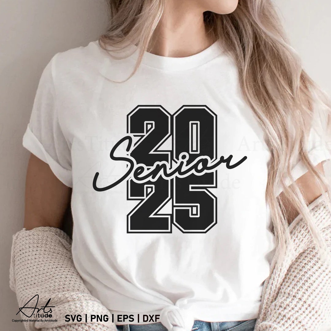 Senior 2025 SVG, Class of 2025 SVG, Graduation 2025 SVG, High School ...