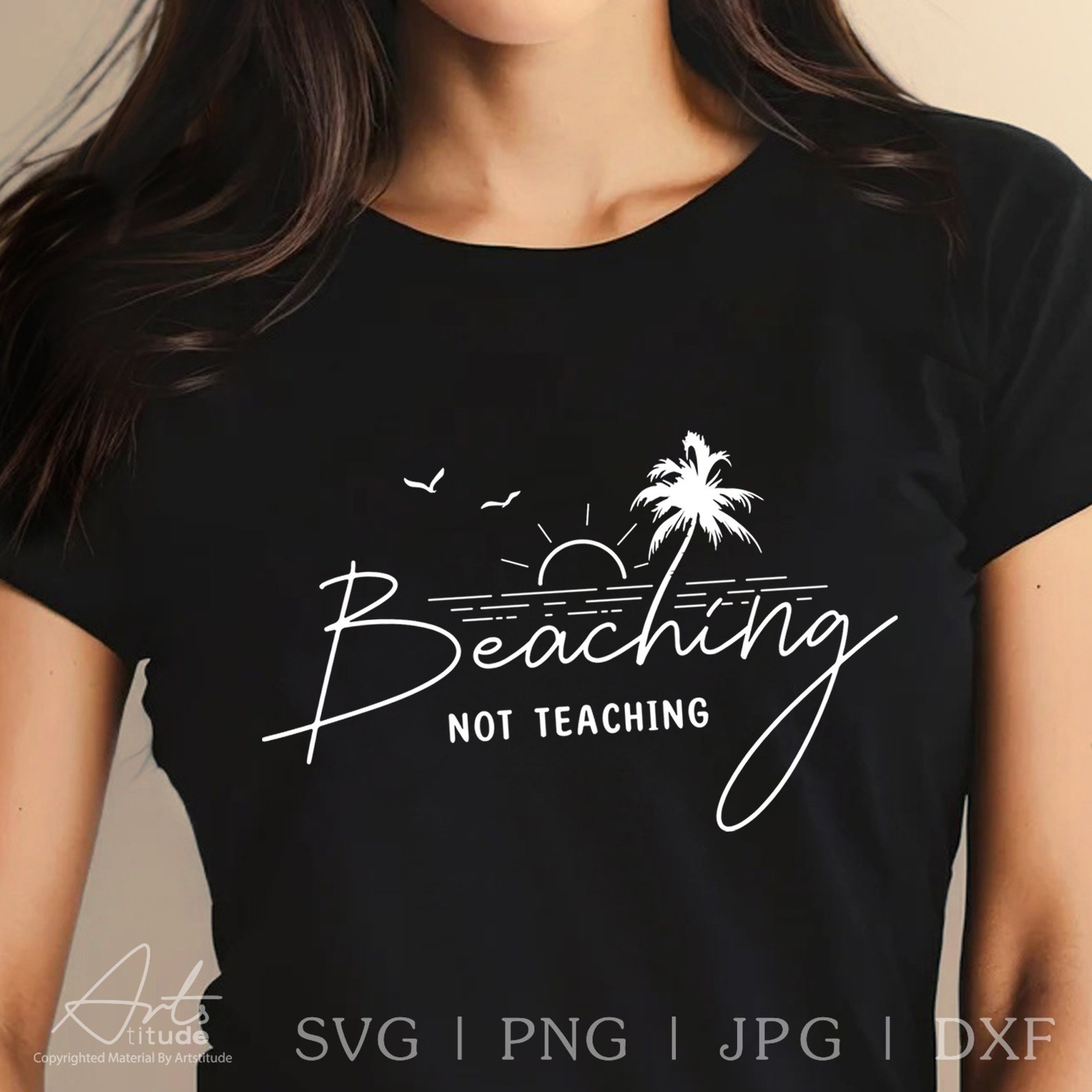 Beaching Not Teaching SVG, Funny Teacher Summer Break SVG, School Out ...