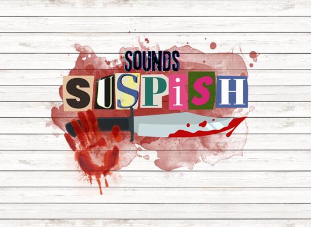 Sounds Suspish True Crime Detective DTF Print Ready to Press - Etsy