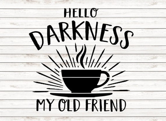 Hello Darkness Popular Trending Svg | Etsy