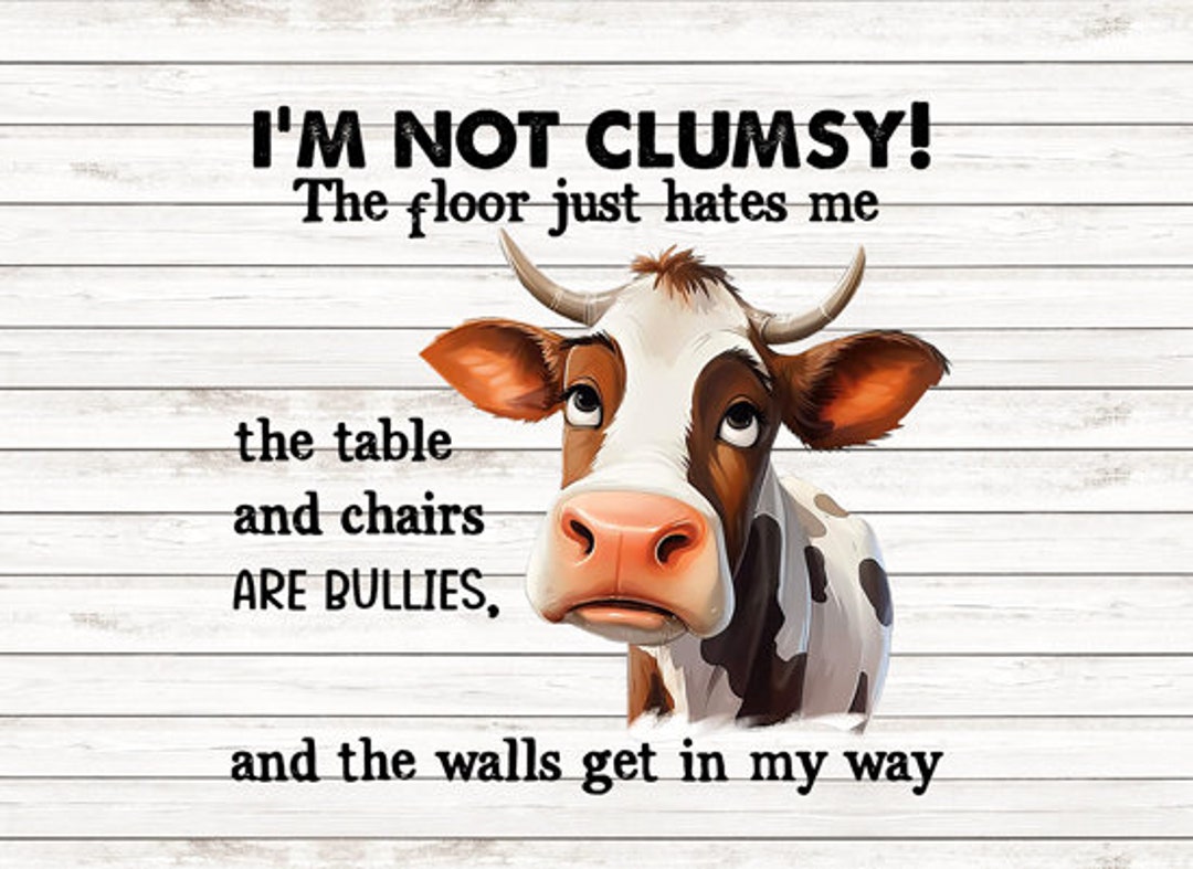 I'm Not Clumsy Cow Funny DTF Print Ready to Press - Etsy