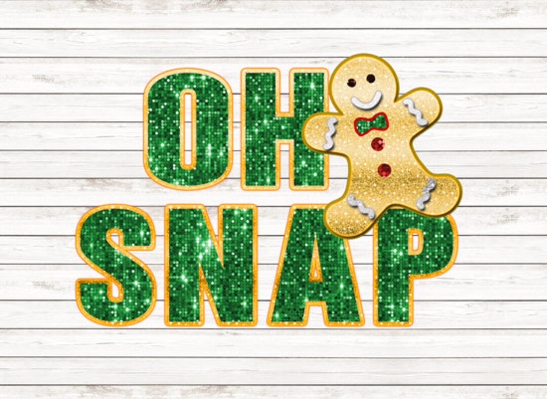 Oh Snap Green Gingerbread Man Christmas DTF Print Ready to Press - Etsy