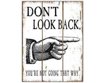 Dont Look Back Sign - Etsy
