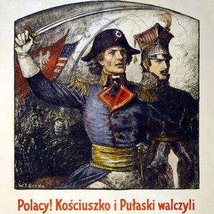 1917 WWI Polish Propaganda Poster | Kościuszko and Pułaski | Artist ...