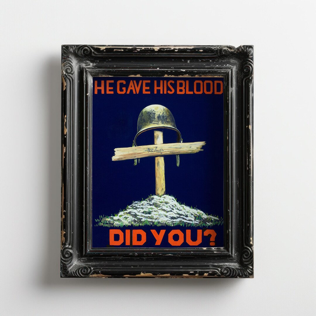 1942 WWII Propaganda Poster | He Gave His Blood — Did You? | Digital ...