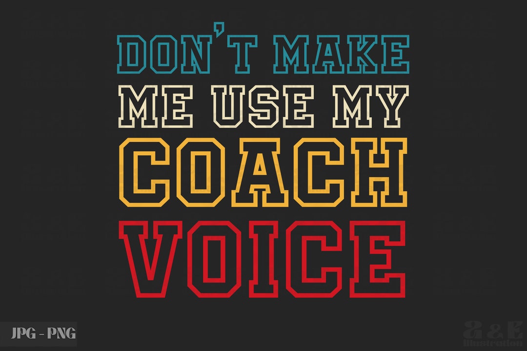 Funny Coach Png Design, Coach Voice Sports Digital Download, POD ...