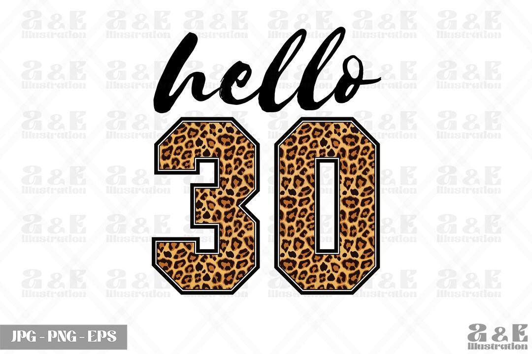 Hello 30 Png Design, Leopard Print Birthday Digital Download, Party ...