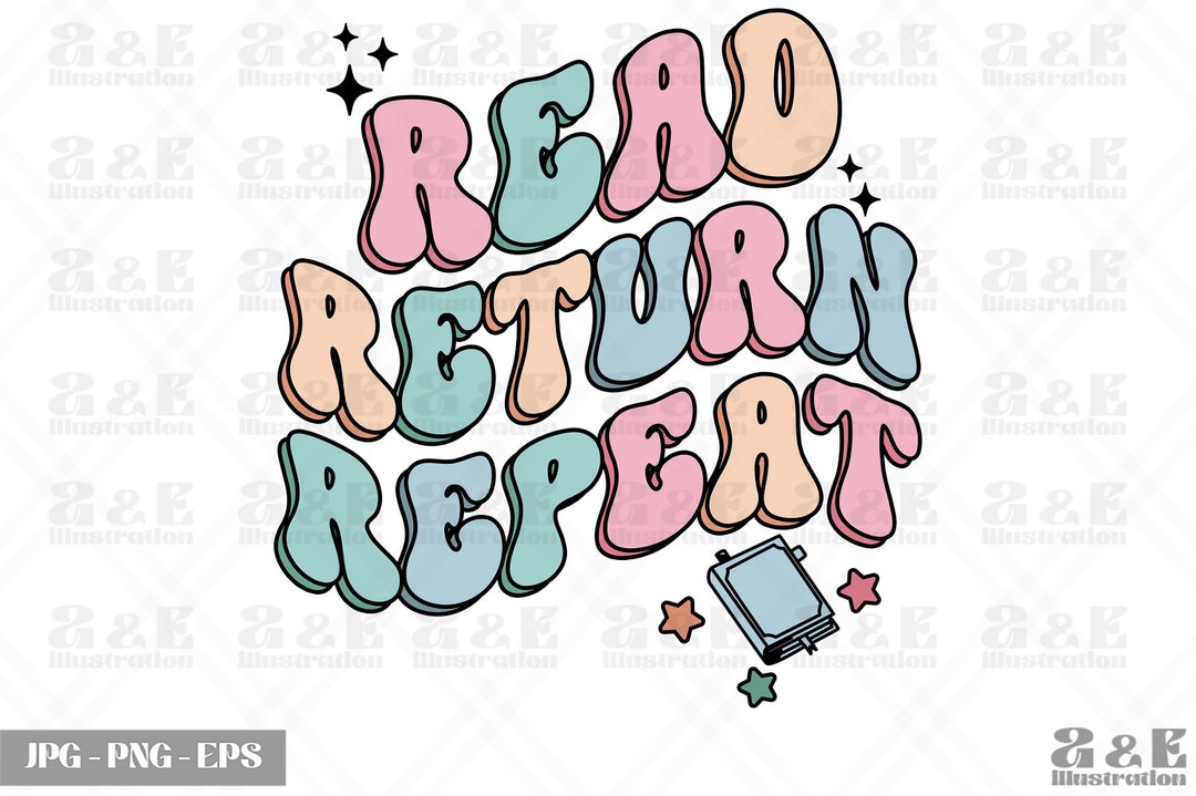 Read Return Repeat PNG: Book Lover Digital Download - Etsy