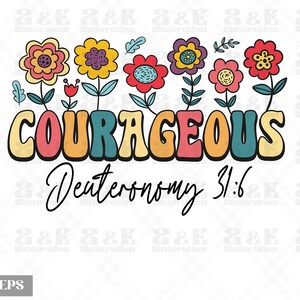 Courageous Floral Bible Verse PNG: Christian T-shirt Design (digital ...