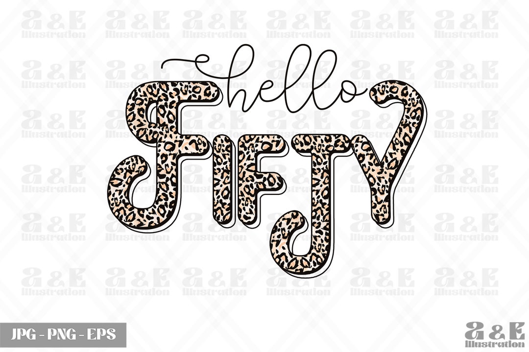 Hello Fifty Leopard Print Design: 50th Birthday (digital Download) - Etsy