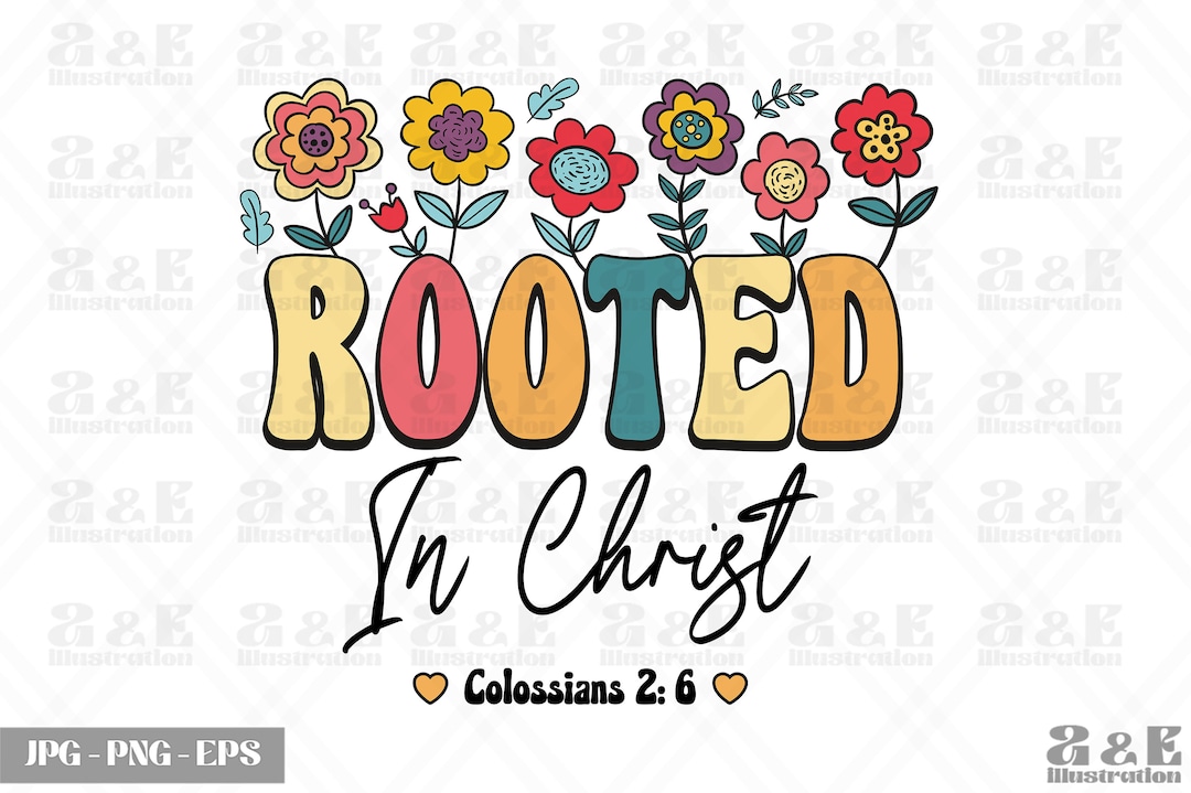 Rooted in Christ Png Design, Digital Download, Sublimation Bible Verse ...
