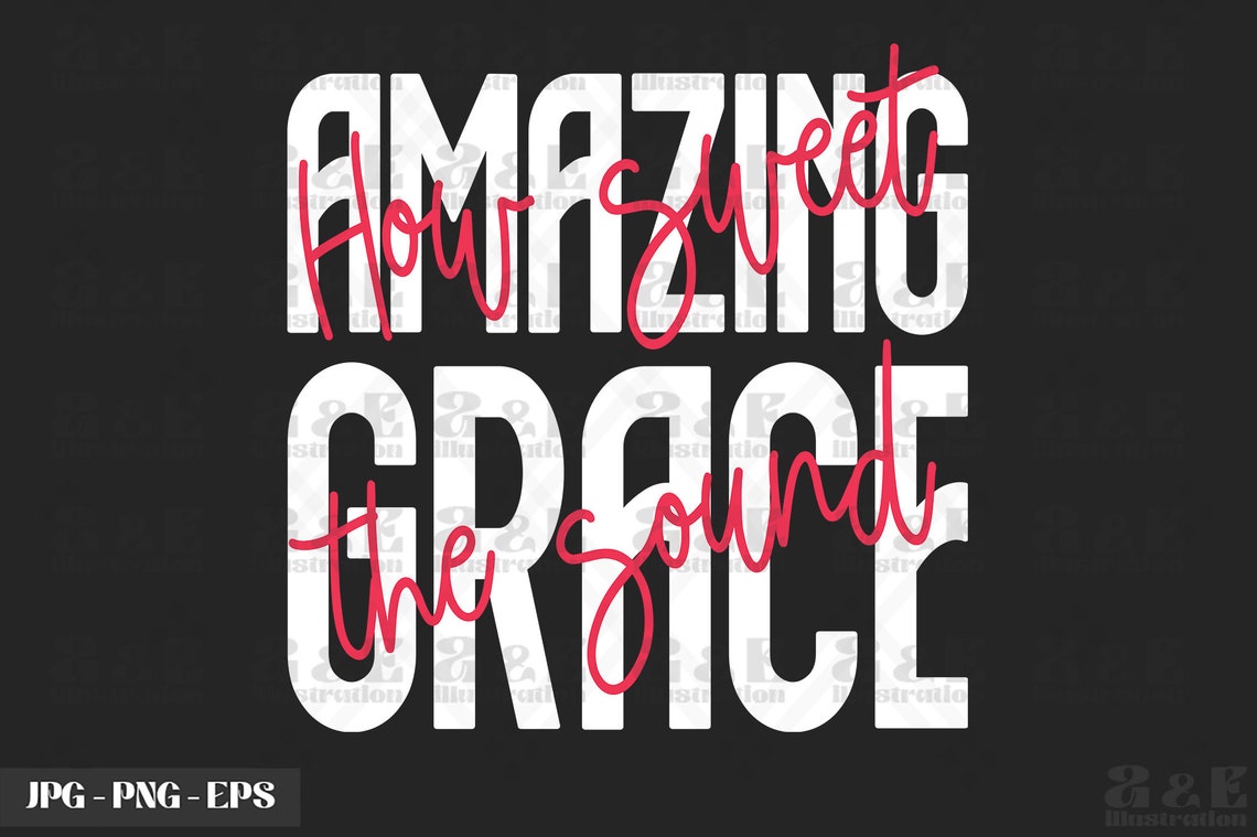 Amazing Grace Digital Download, Png Designs, Sublimation Png, Christian ...
