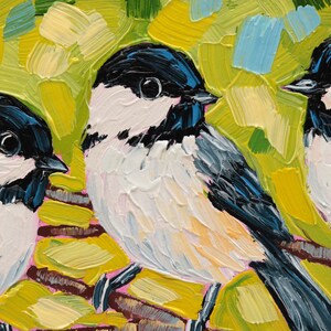 Chickadee Painting Original 6x8 Small Oil Painting Birds Art Three ...