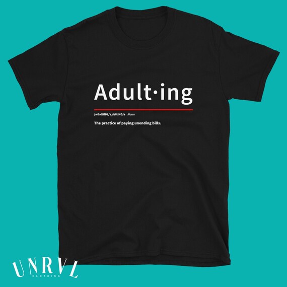 Adulting shirt Funny Adulting t shirt Adulting Definition | Etsy