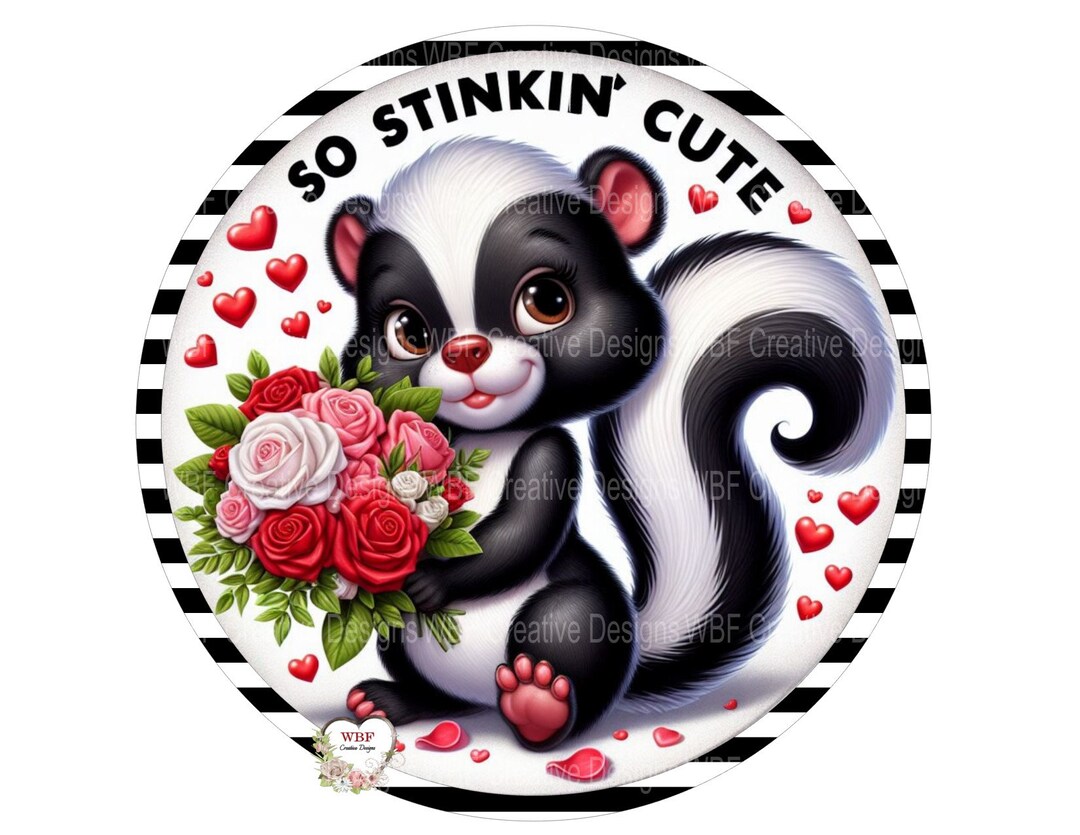 So Stinking Cute Skunk • Aluminum Sign • Multiple Sizes - Etsy