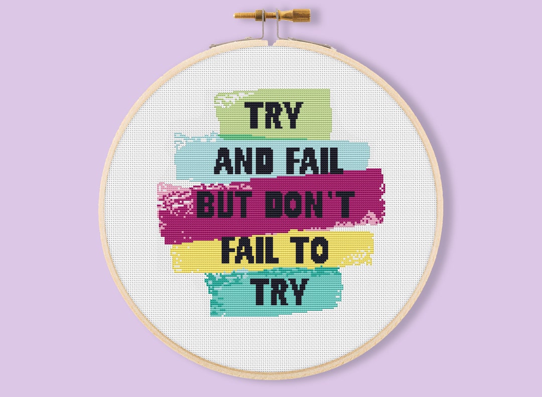 Try and Fail Cross-stitch Pattern, Fun Quote Embroidery (PDF Download ...