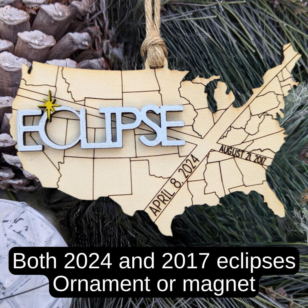 2024 & 2017 Eclipse Keepsake: USA Path of Totality Magnet or Ornament ...
