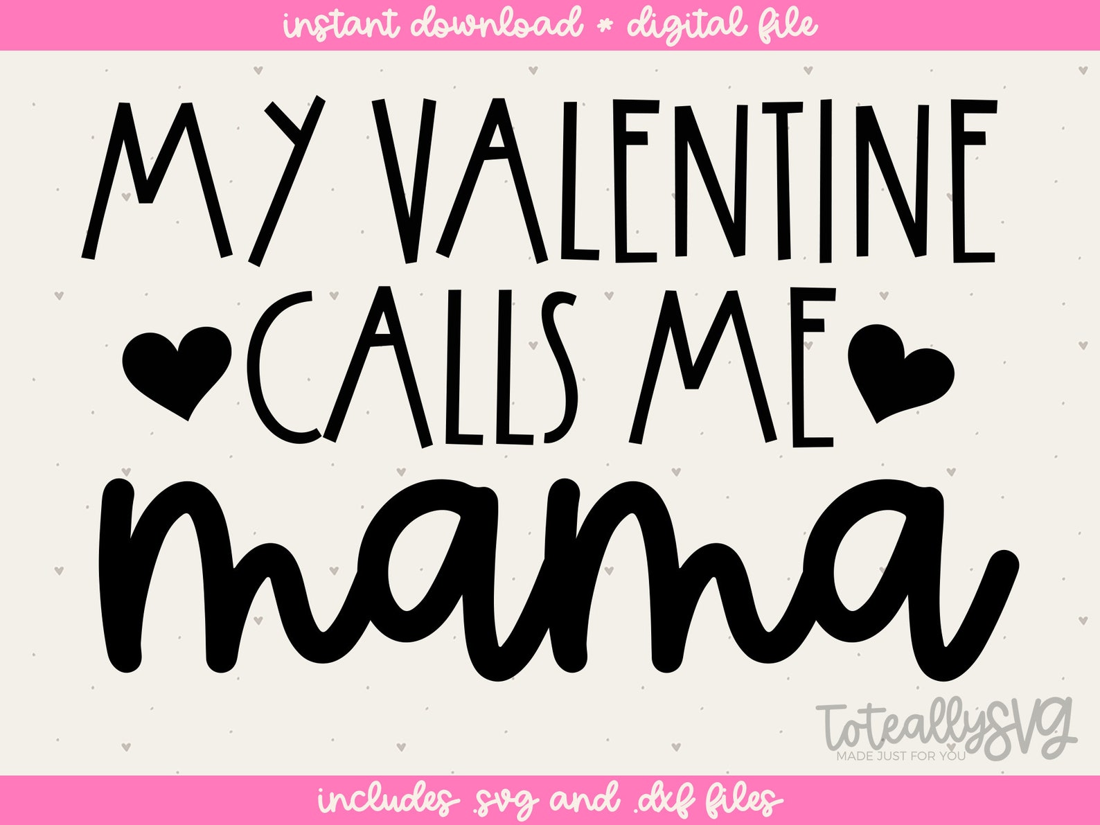 My Valentine Calls Me Mama. Valentines Day SVG File. Cut File - Etsy