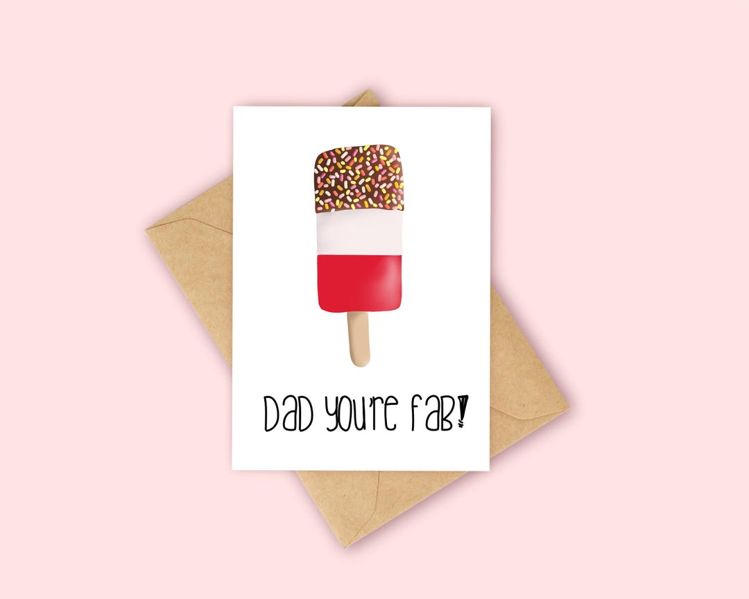 Dad You're Fab, Dad Birthday Card, Greetings Card, Ice Lolly Birthday ...