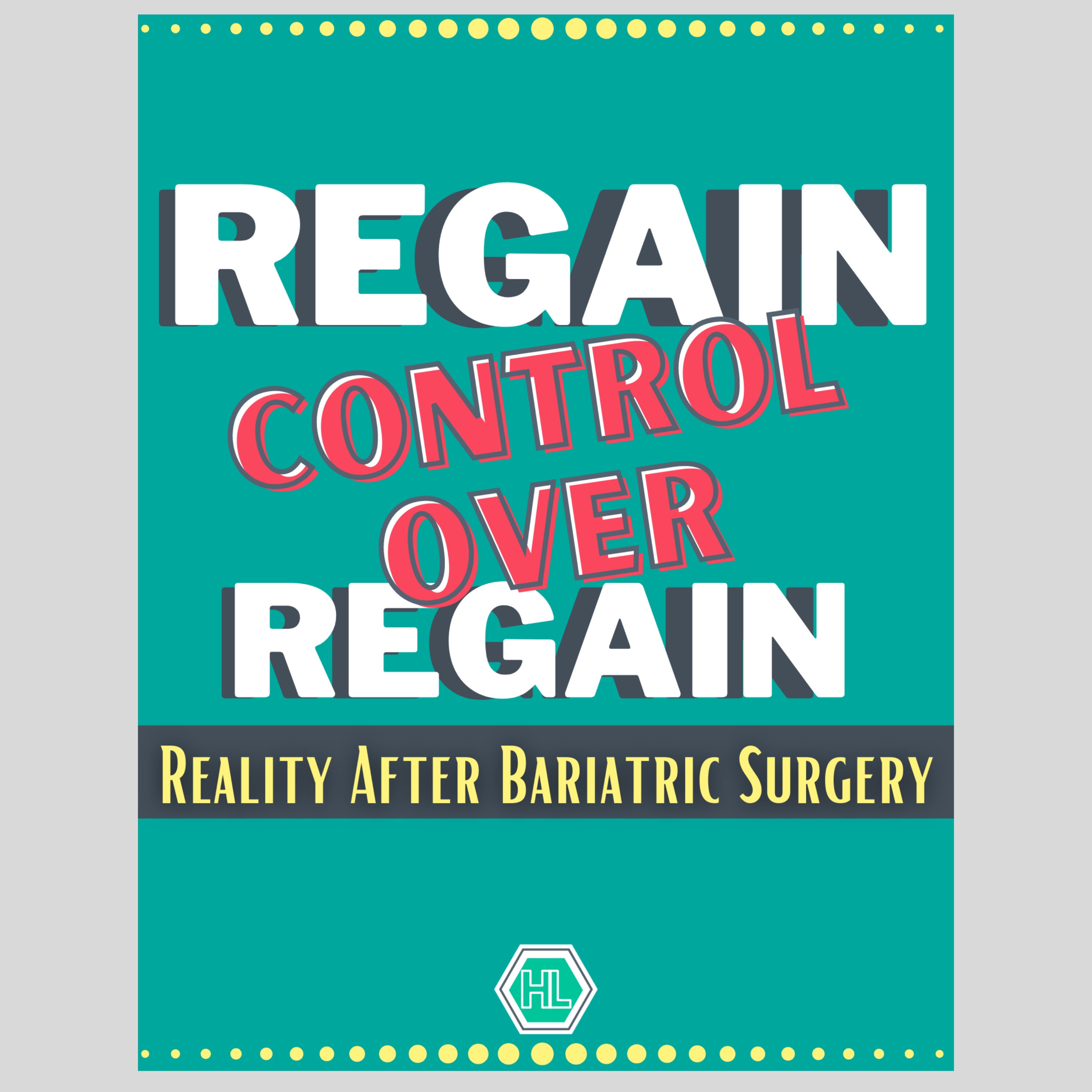 Regain After Bariatric Surgery, Regaining Weight, Lose Regain, Regain ...