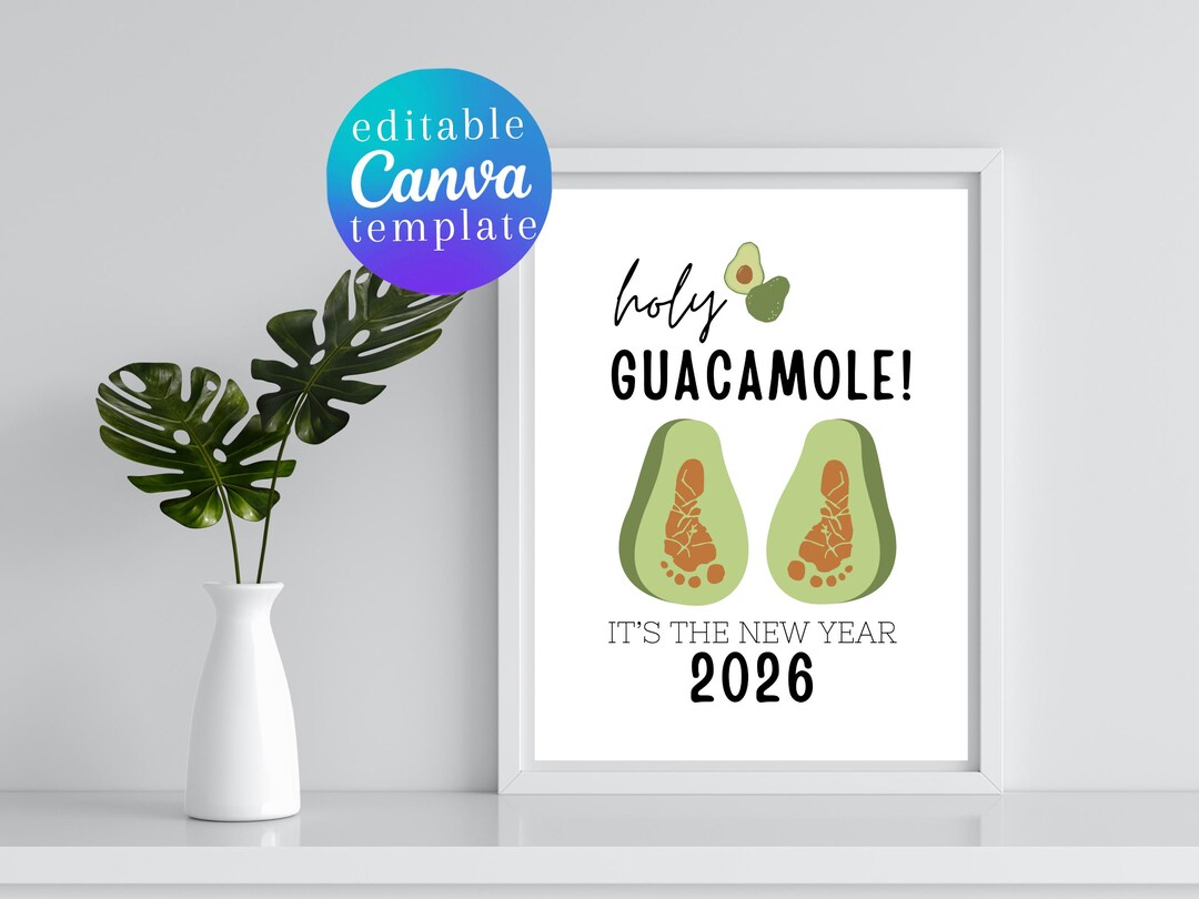 Holy Guacamole New Year Footprint Art: NICU Baby New Years Craft (canva ...