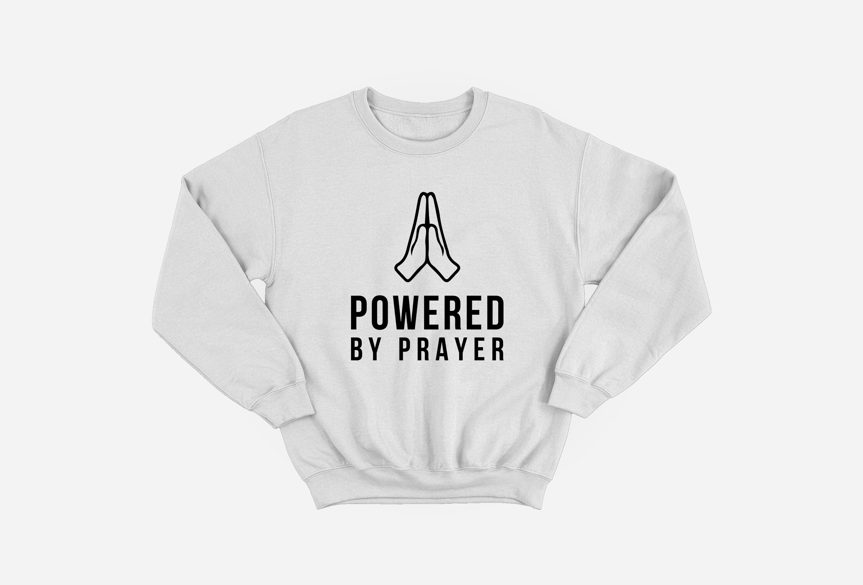 Powered by Prayer Sweatshirt Pray Sweatshirt Christian Gifts - Etsy ...