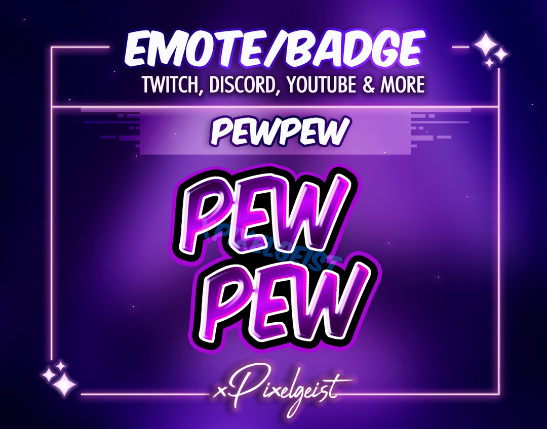 Pew Pew Twitch Emote, Text Emote, FPS Game Emote, Streamer Graphics ...