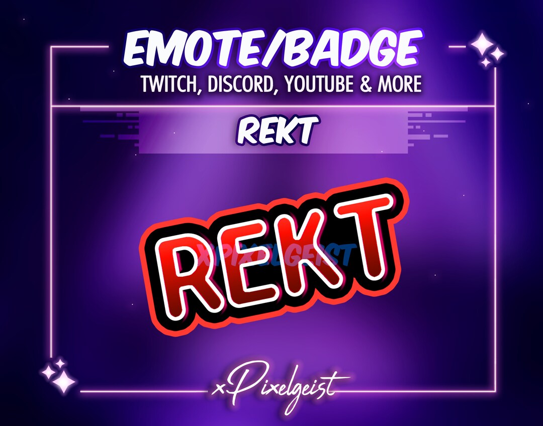 Rekt Twitch Emote, Text Emote, FPS Game Emote, Gamer Language ...