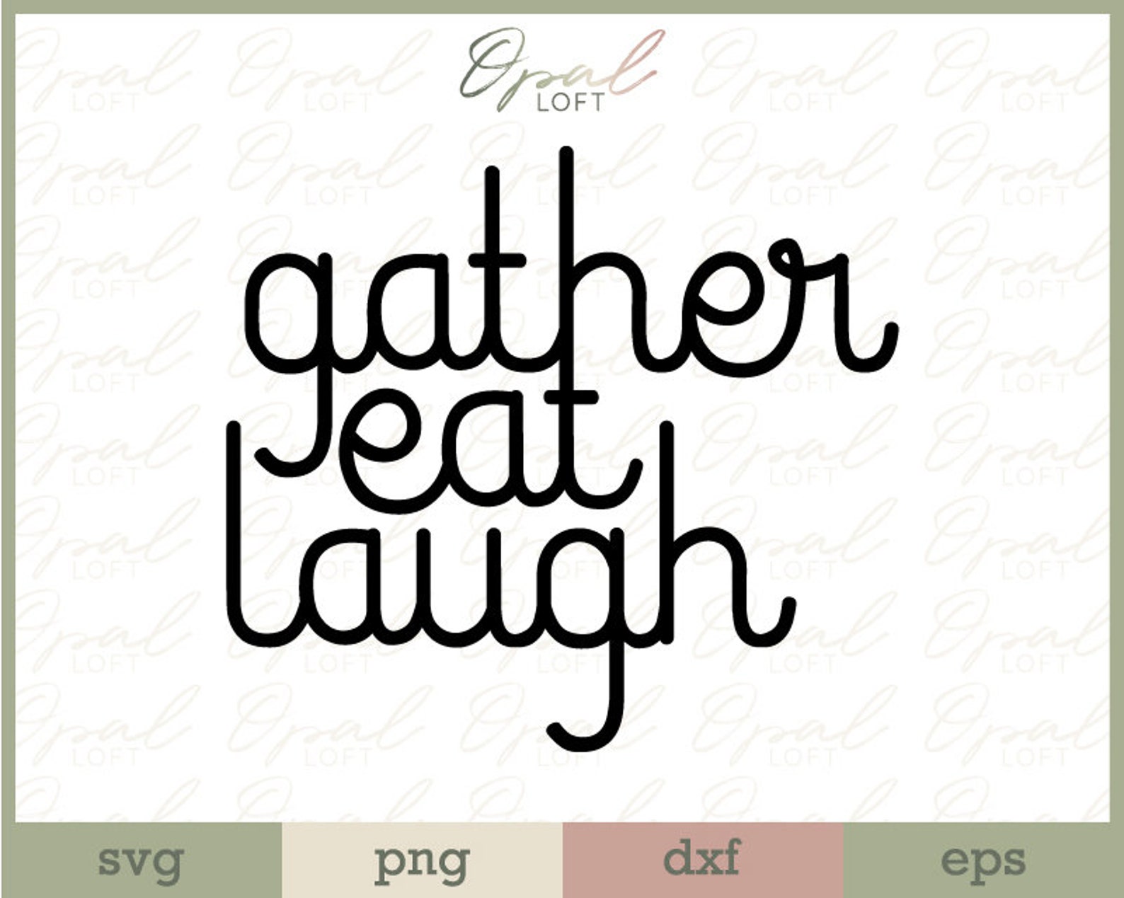 Gather Eat Laugh Cut File Gather Eat Laugh SVG Gather Sign Country SVG ...