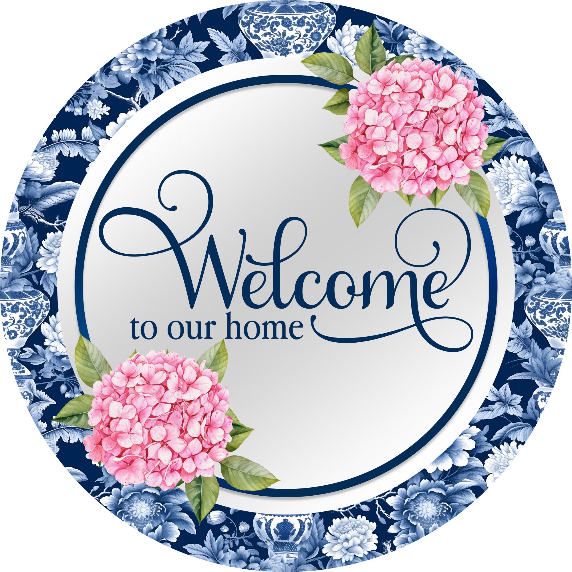 Round Blue and White Chinoiserie Pattern and Hydrangeas Welcome Sign ...