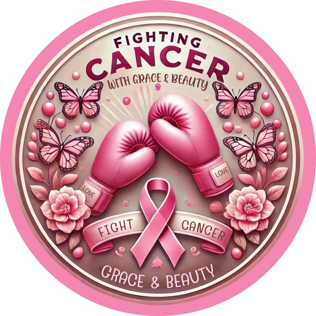 Round Breast Cancer Awareness Sign - "fighting Cancer With Grace ...
