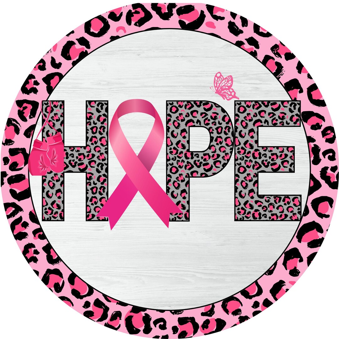 Round Leopard Print Breast Cancer Awareness Sign HOPE Pink Ribbon ...