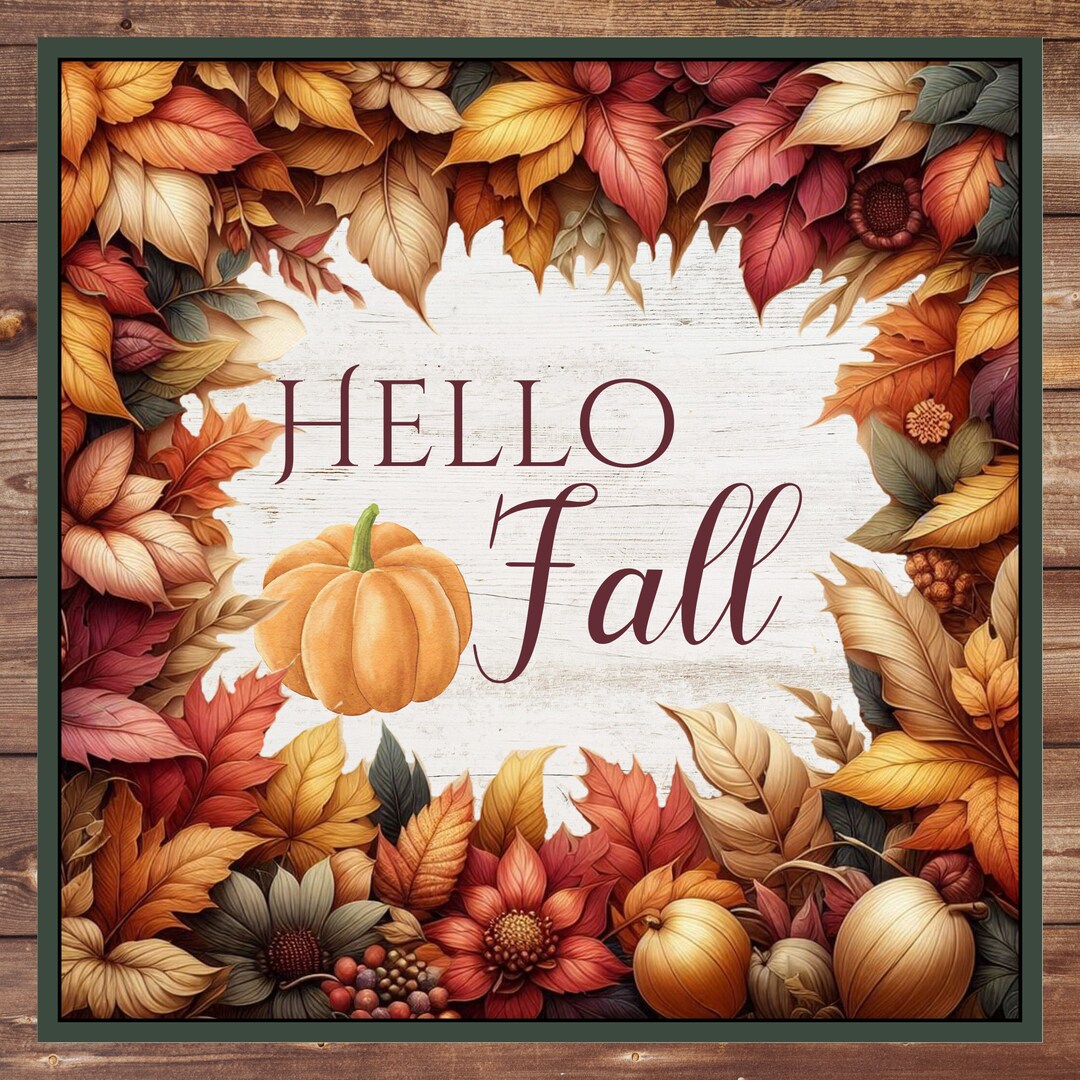 Square Fall Hello Fall Sign, Autumn Leaves, Berries & Pumpkins Frame ...
