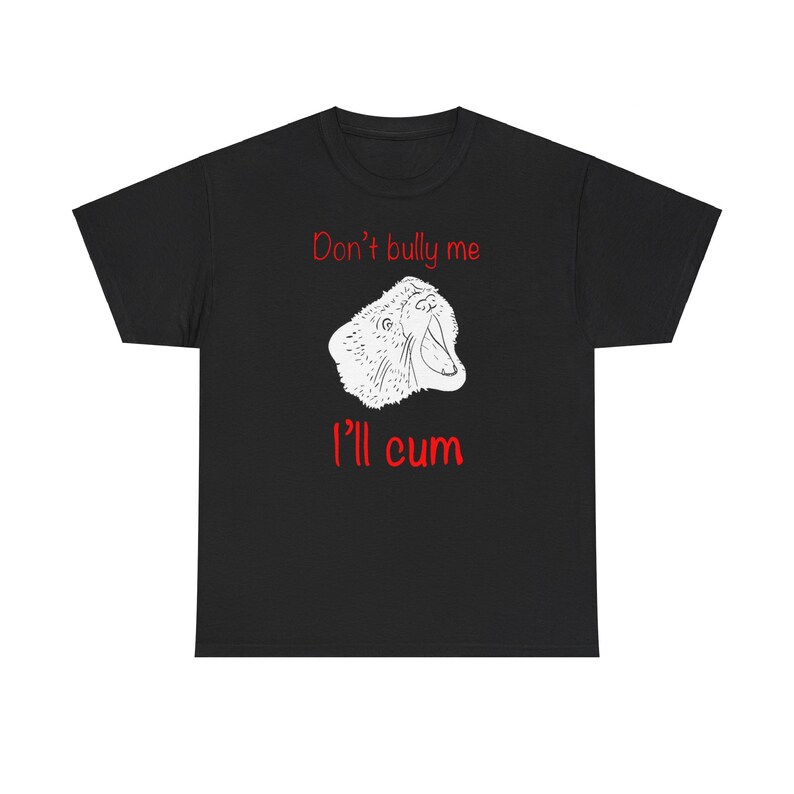 Screaming Ferret Dont Bully Me Ill Cum Tshirt Etsy