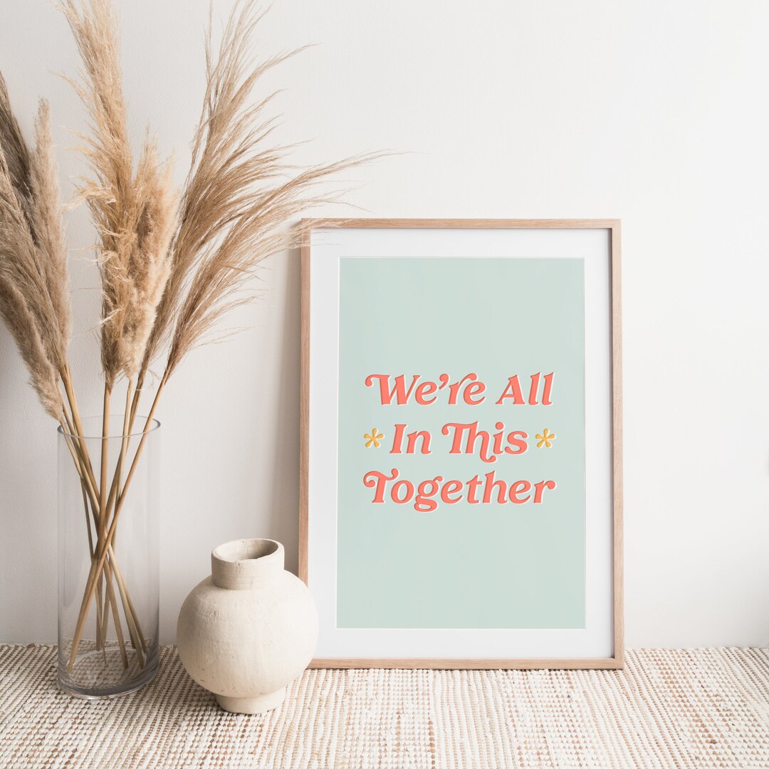 We're All in This Together Motivational Wall Art, Printable Wall Decor ...