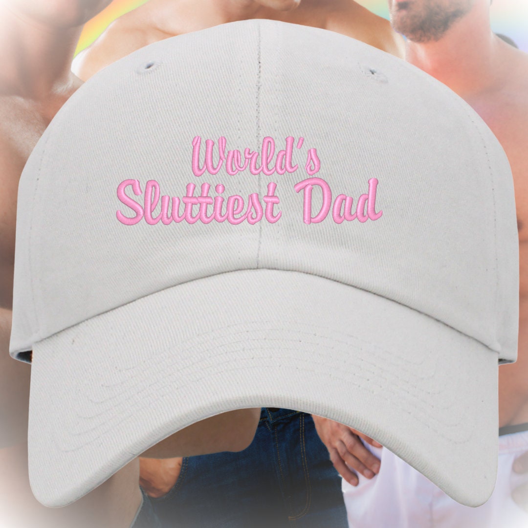 World's Sluttiest Dad Embroidered Dad Hat - Etsy