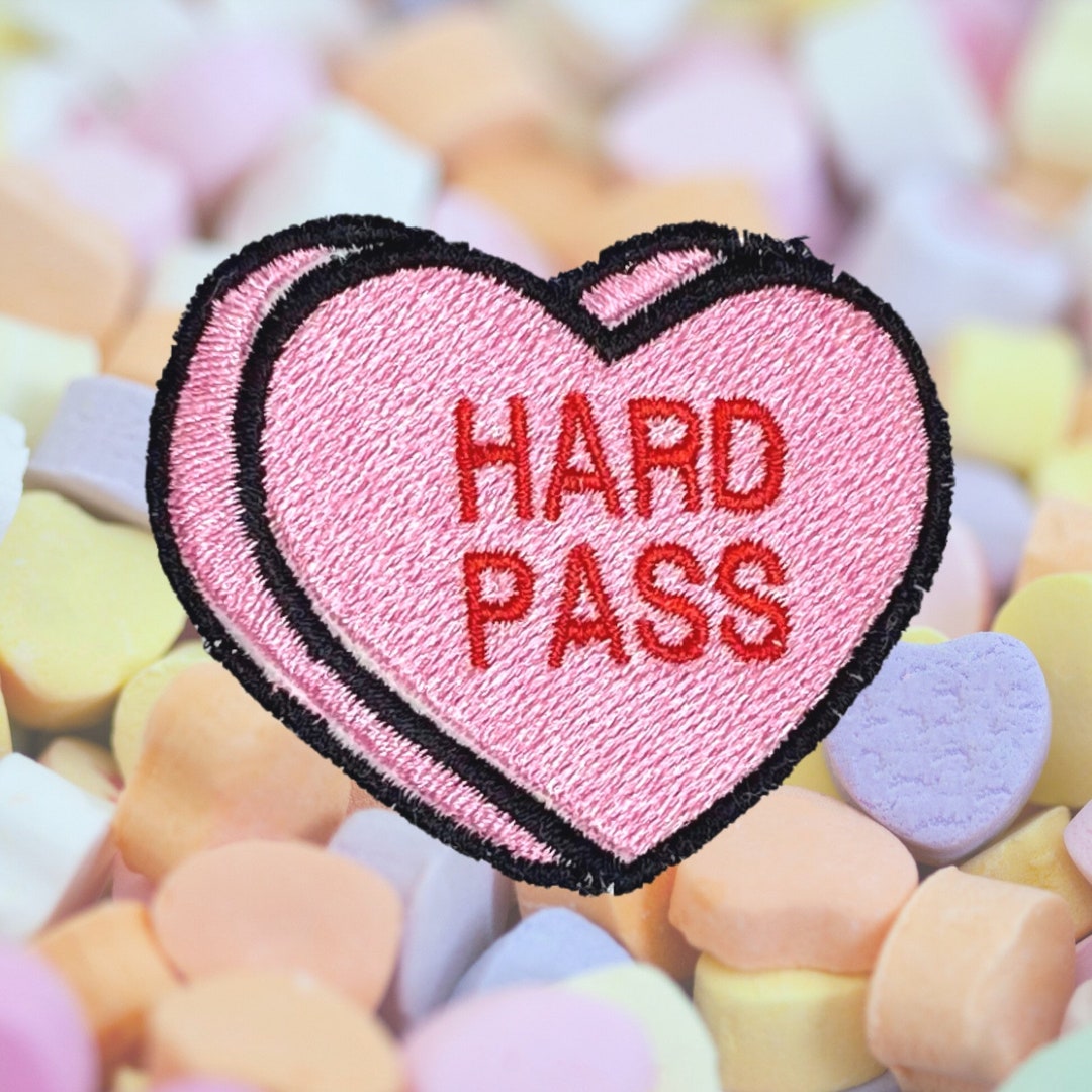 Hard Pass Candy Conversation Heart Embroidered Iron-on Patch - Etsy