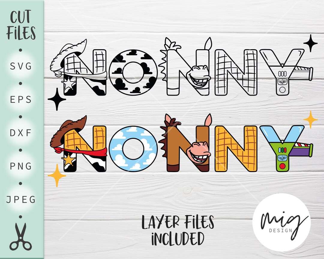 Toy Story Birthday Svg Nonny Toy Story Svg Toy Story Nonny - Etsy