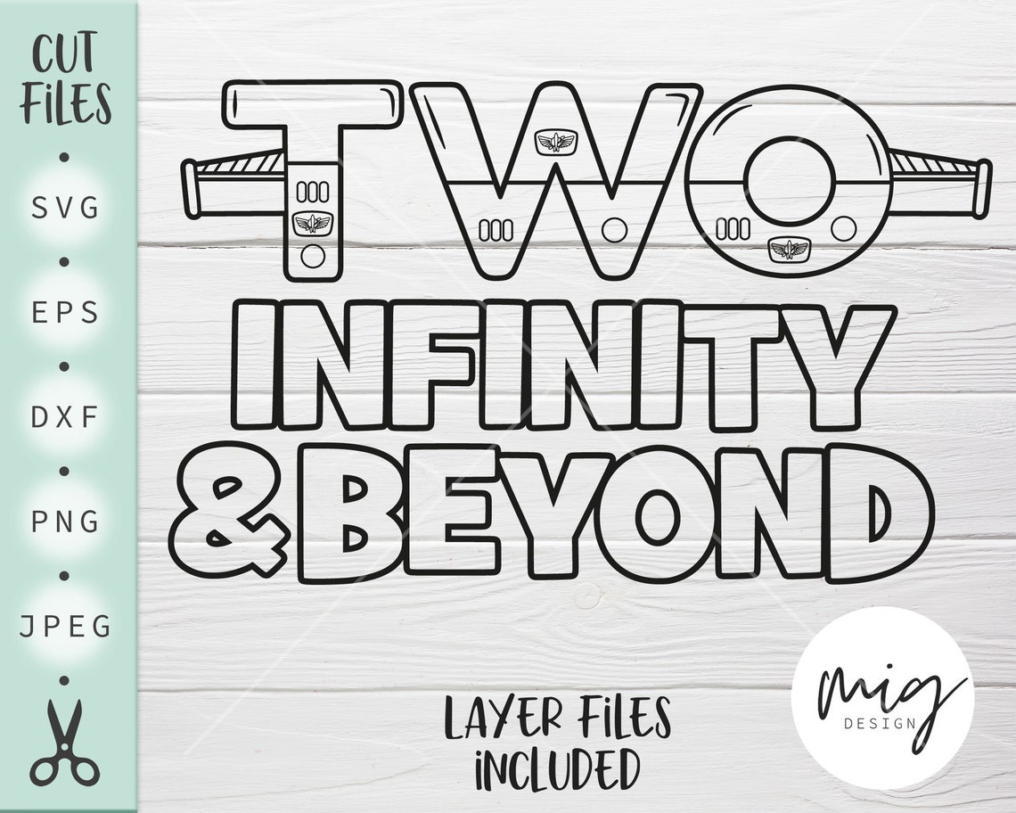 Two Infinity & Beyond Svg 2nd Birthday Buzz Svg Toy Story - Etsy