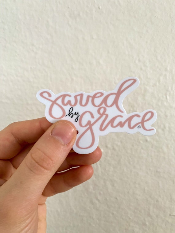 Saved By Grace Sticker Christian Sticker Cute | Etsy