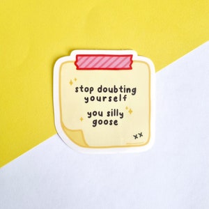 Stop Doubting Yourself | Clear Motivational Vinyl Sticker - Etsy