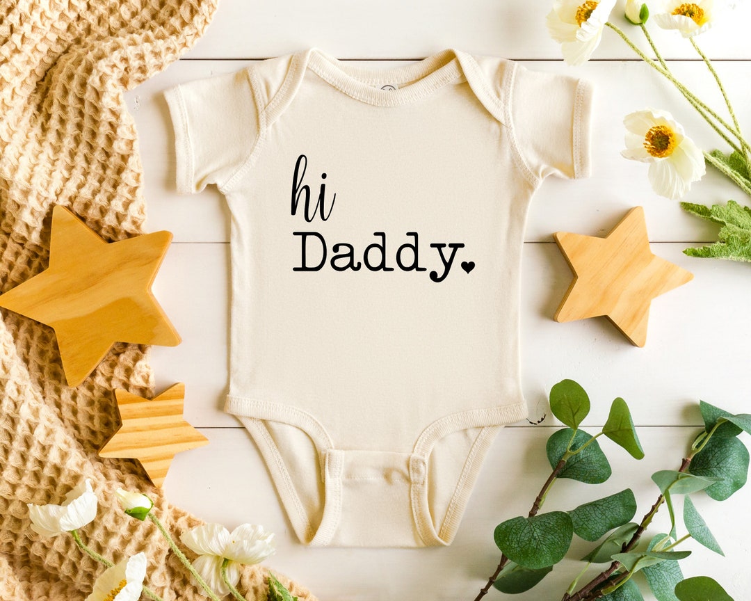 Hi Daddy Can't Wait to Meet You Onesie®, Father's Day, Baby ... Hi Daddy Can't Wait to Meet You Onesie®, Father's Day, Baby ...