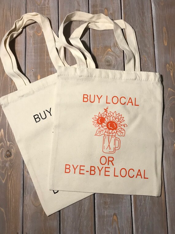 Reusable Canvas Bag Buy Local Or Bye-Bye Local | Etsy