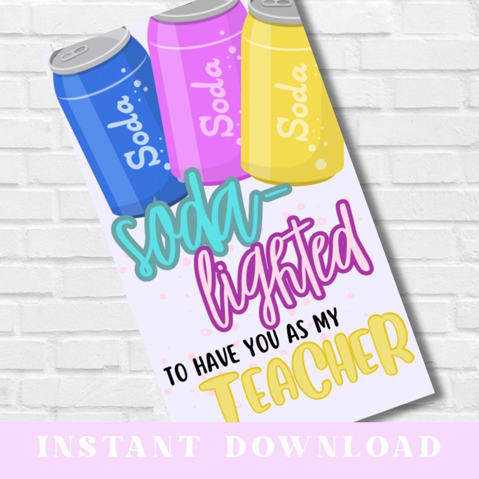Soda-lighted Teacher Gift Tag | Printable End of Year Tag | Teacher ...