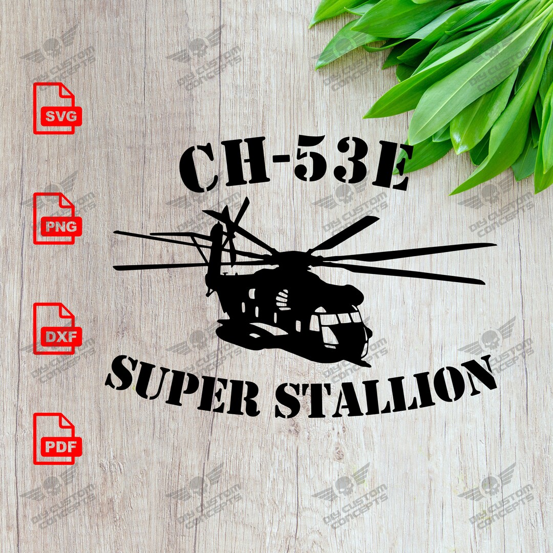 CH-53E Silhouette | Svg Dxf Png Pdf | Marine Corps | Laser Cut ...