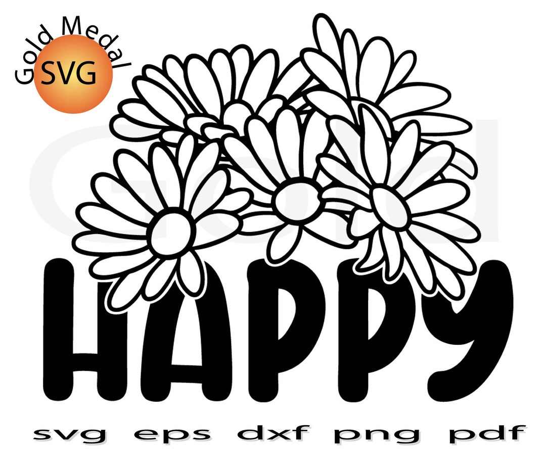 Daisy Svg Flower Svg Happy Svg Daisy Flower Svg Happy - Etsy