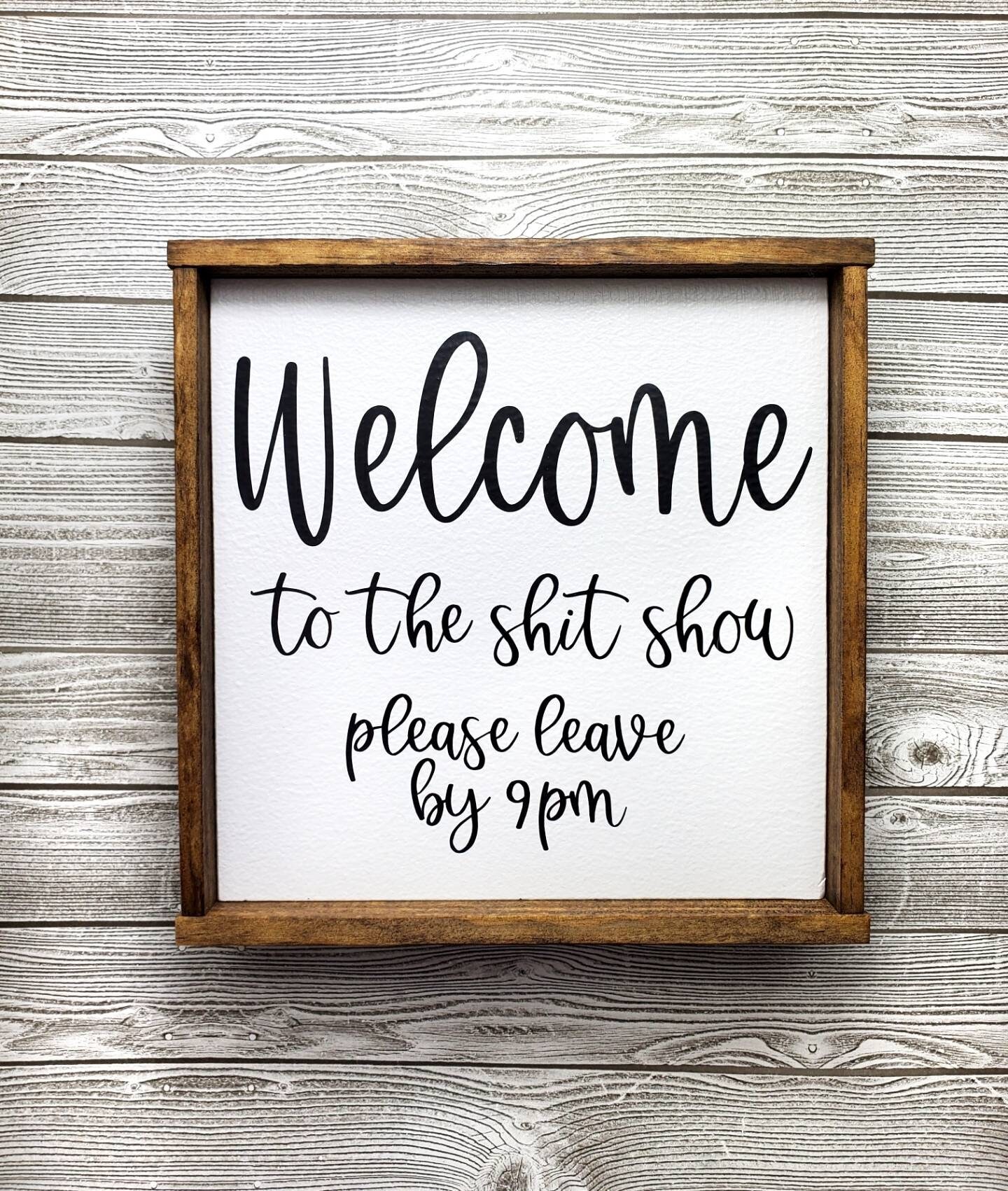 Welcome to shit show small wood sign farmhouse sign funny | Etsy