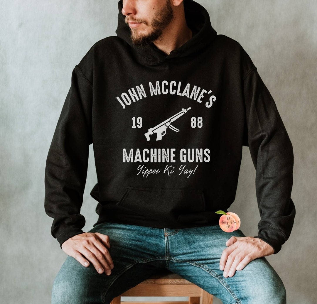 John Mcclane's Machine Guns Hoodie Sweatshirt, Die Hard Christmas Movie ...