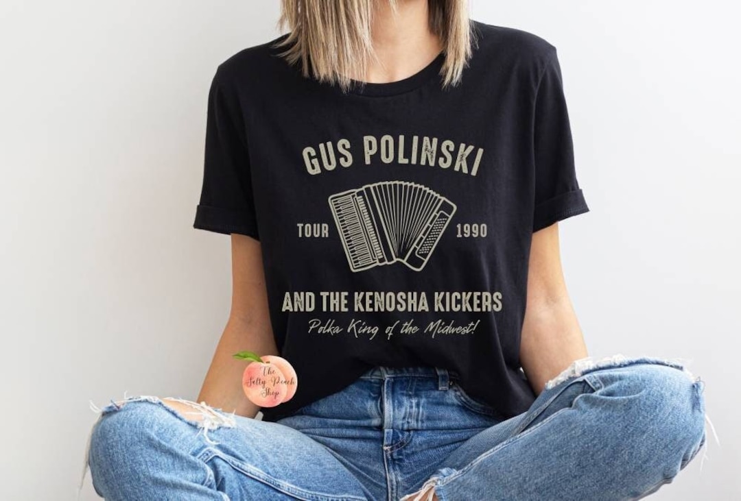 Gus Polinski Kenosha Kickers Polka King Shirt, Vintage Home Alone ...